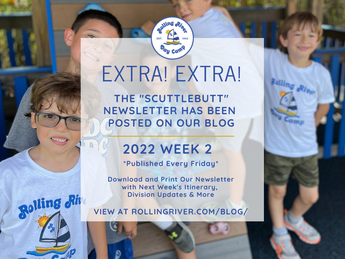 Scuttlebutt Newsletter: July 8, 2022 - Rolling River Day Camp